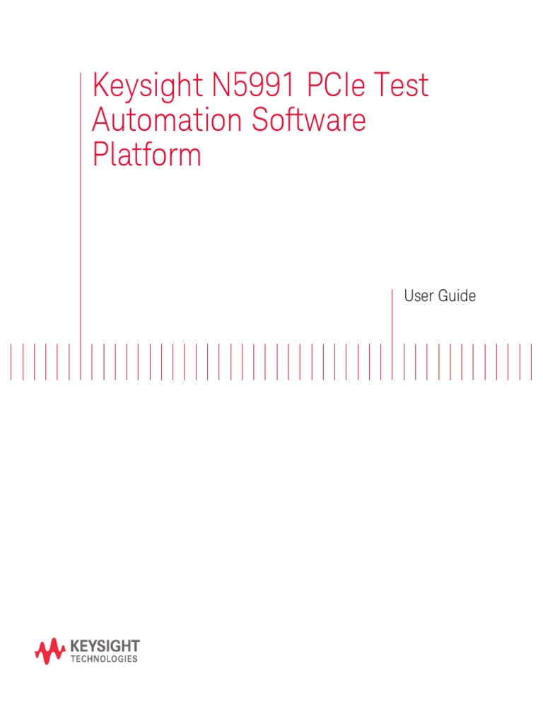 Keysight N5991 Test Automation Software Platform For PCIe User Guide ...
