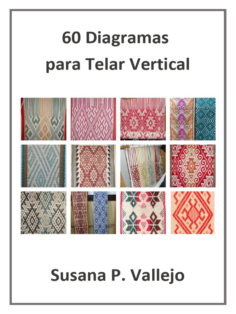 60 Diagramas para Telar Vertical - Susana Vallejo | PDF | Artes Textiles