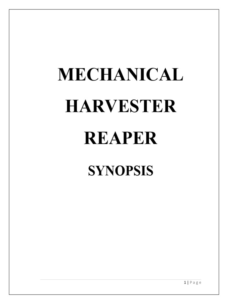 Mechanical Harvester Reaper - Synopsis | PDF