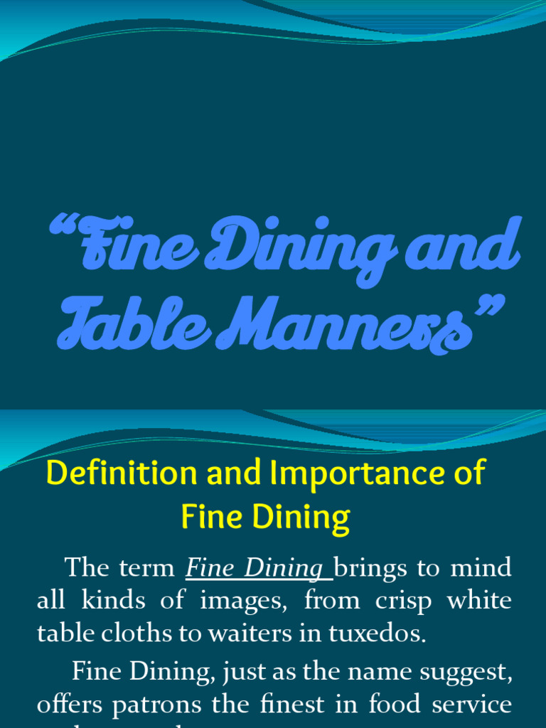 Fine Dining Etiquette and Table Manners | PDF | Tableware | Eating Behaviors Of Humans