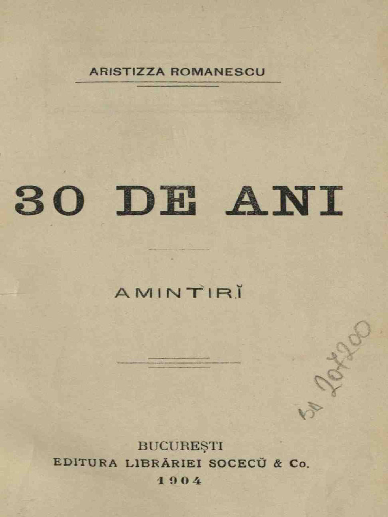 30 de Ani - Romanescu Aristizza - Bucuresti - 1904 | PDF