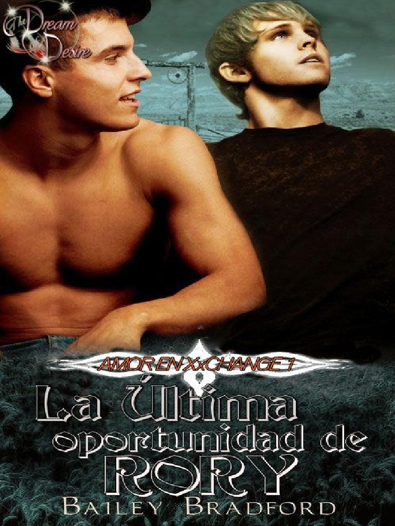 Bailey Bradford - Serie Amor en XxChange 01 - La Última Oportunidad de ...