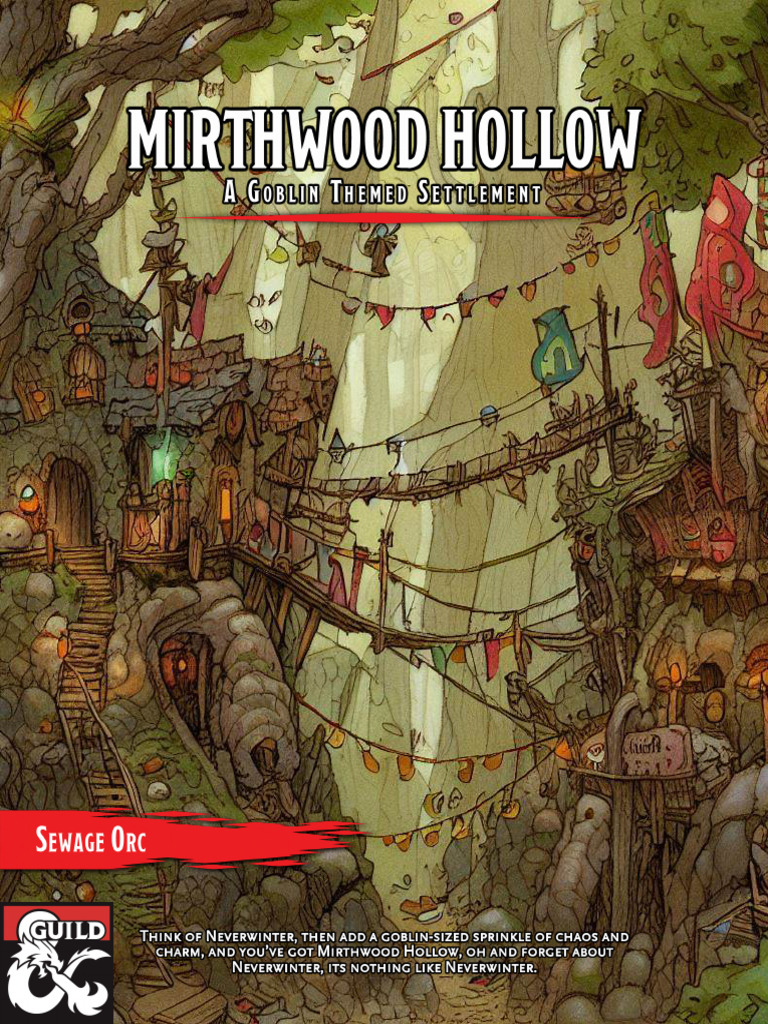 Goblin - Mirthwood Hollow - A Goblin Themed Settlement | PDF