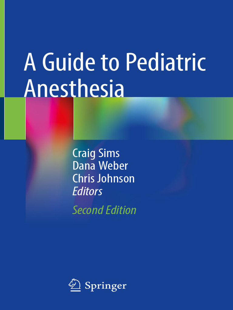 Craig Sims, Dana Weber, Chris Johnson - A Guide To Pediatric Anesthesia ...