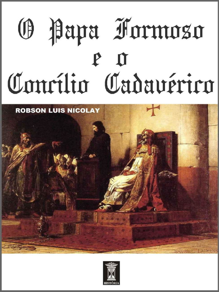 O Papa Formoso e o Concilio Cad - Robson Luis Nicolay | PDF | Turismo ...