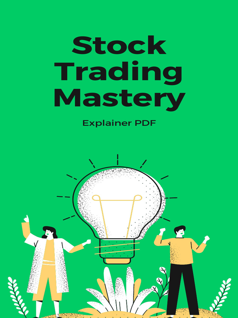 Stock Trading Mastery Explainer Pdf Pdf Business Financial Markets
