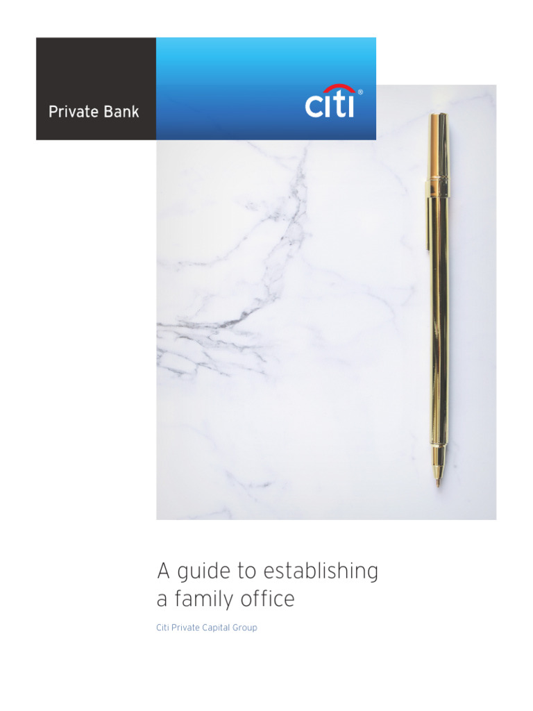 A Guide To Establishing A Family Office Citi Private Bank | PDF A Guide To Establishing A Family Office Citi Private Bank | PDF