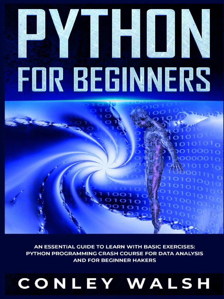 Python For Beginners An Essential Guide To Easy Learning With Basic Exercises Python Programming ...