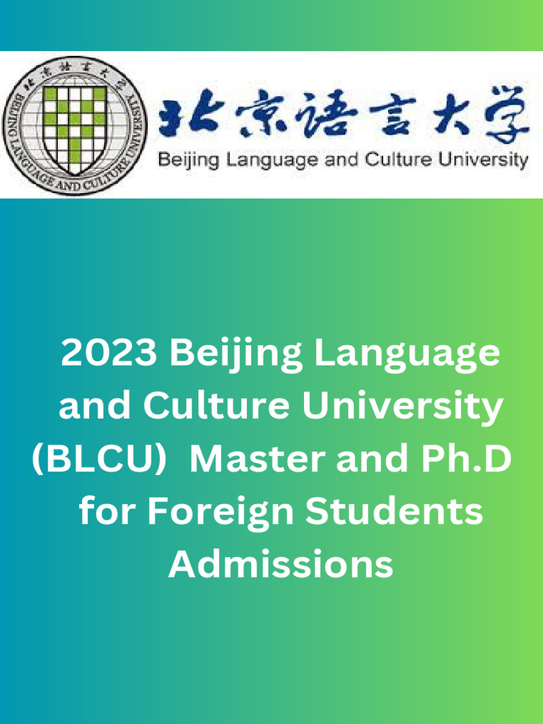 2023-Beijing Language and Culture University (BLCU) Master and PH.D For ...