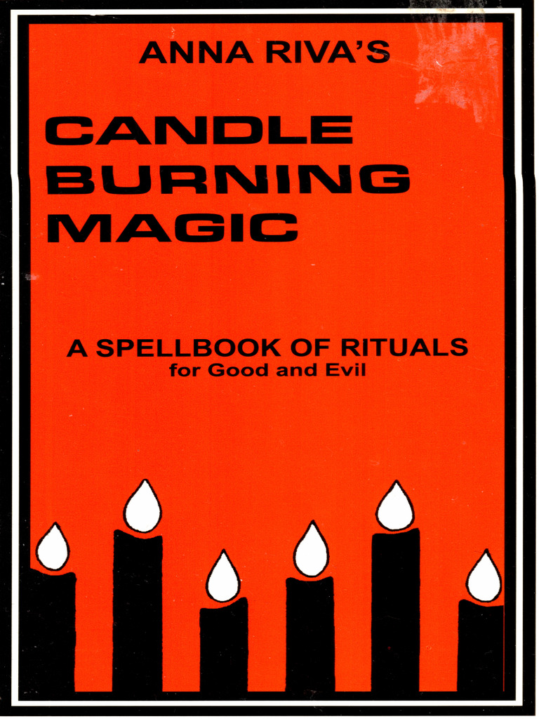 Annan Riva's Candle Burning Magic A Spellbook of Rituals For God and ...