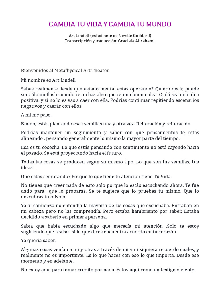 CAMBIA TU VIDA Y CAMBIA TU MUNDO. Art Lindell (Estudiante de Neville ...