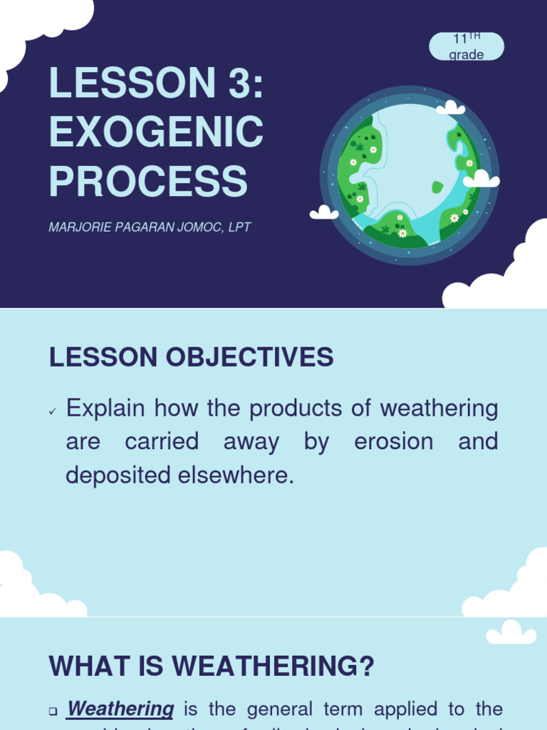 Chapter 2 Lesson 3 Exogenic Process | PDF | Weathering | Erosion