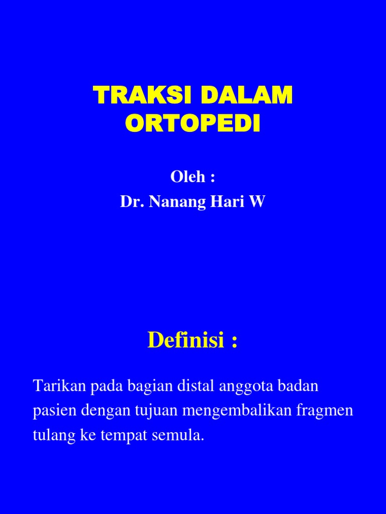 Traksi Dalam Ortopedi | PDF