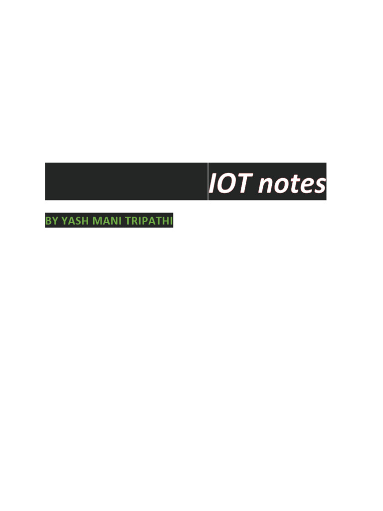 IOT Notes: by Yash Mani Tripathi | PDF | Internet Of Things | Cloud ...