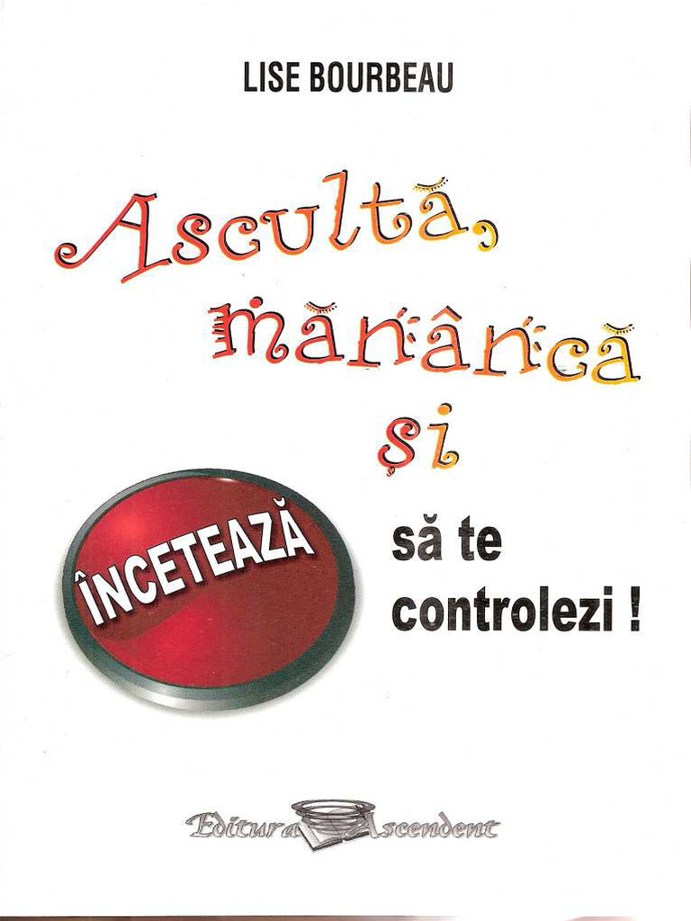 Asculta Mananca Si Inceteaza Sa Te Contr | PDF
