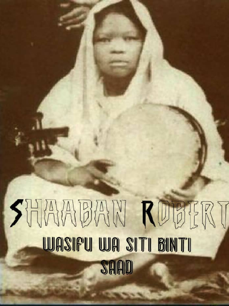Wasifu Wa Siti Binti Saad - Shaaban Robert | PDF