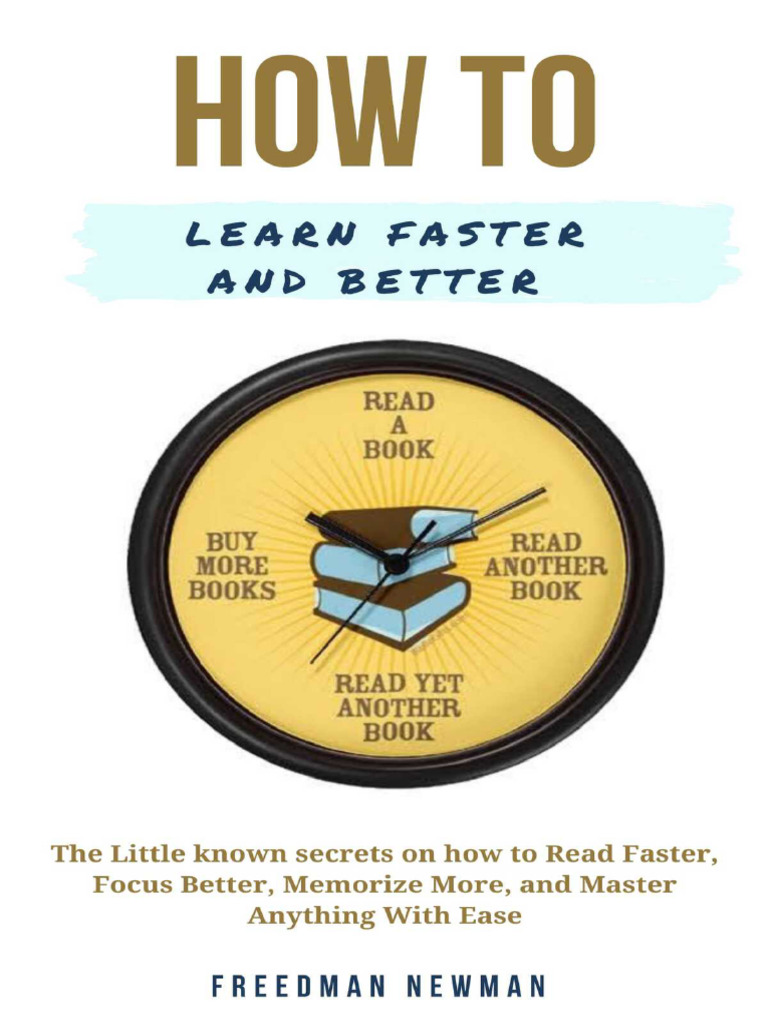 How To Learn Faster and Better | PDF