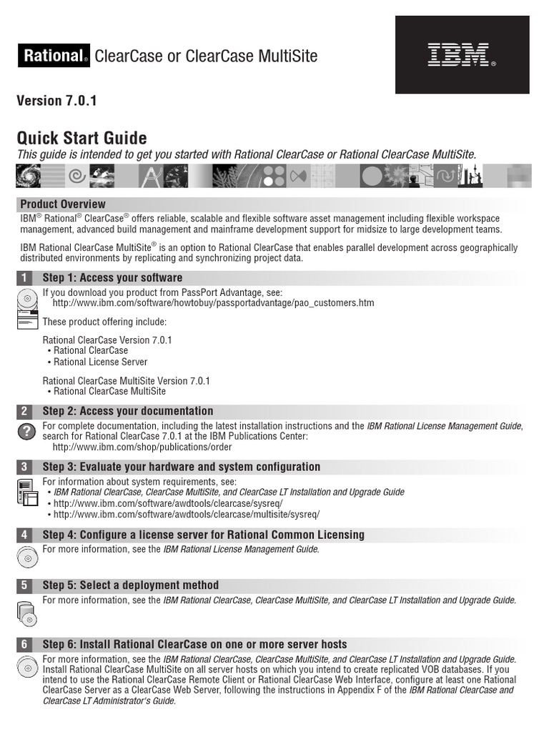 Quick Start Guide This guide is intended to get you started with Rational ClearCase or Rational ...