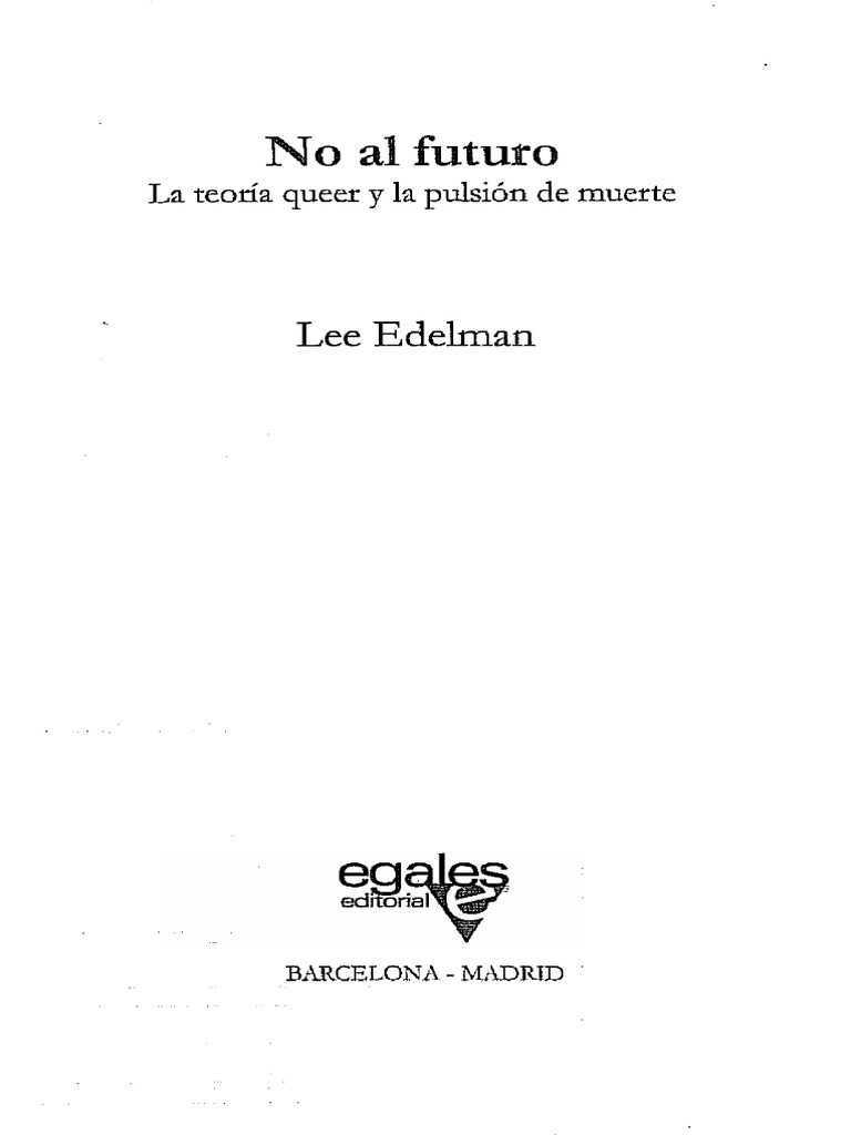 No Al Futuro-Lee Edelman | Descargar gratis PDF | Jacques Lacan | Realidad