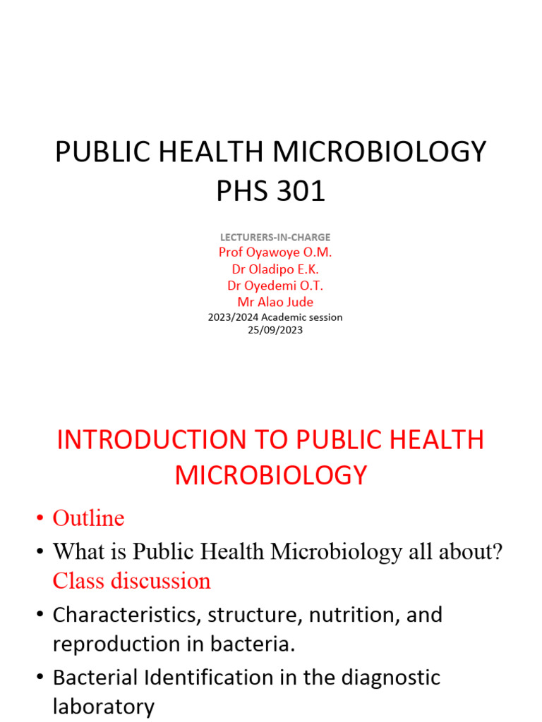 Public Health Microbiology PHS 301: Prof Oyawoye O.M. DR Oladipo E.K ...