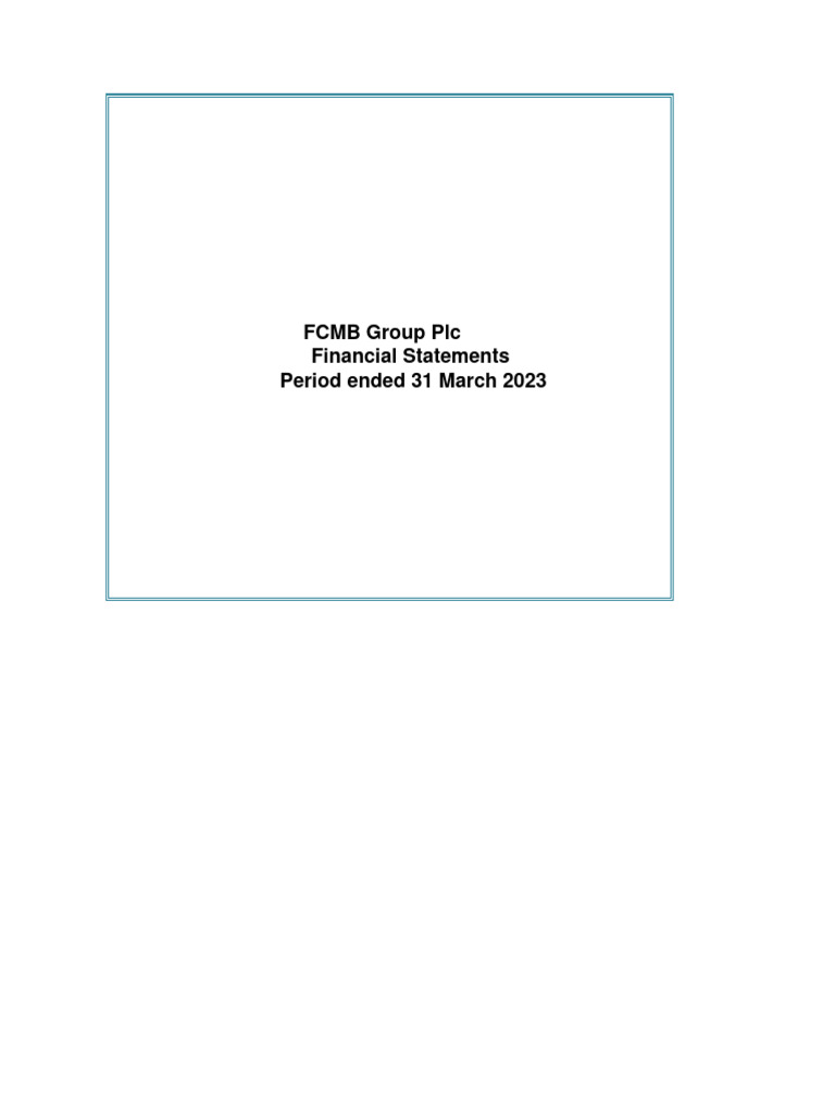 FCMB Group PLC - Quarter 1 - Financial Statement For 2023 Financial ... FCMB Group PLC - Quarter 1 - Financial Statement For 2023 Financial ...