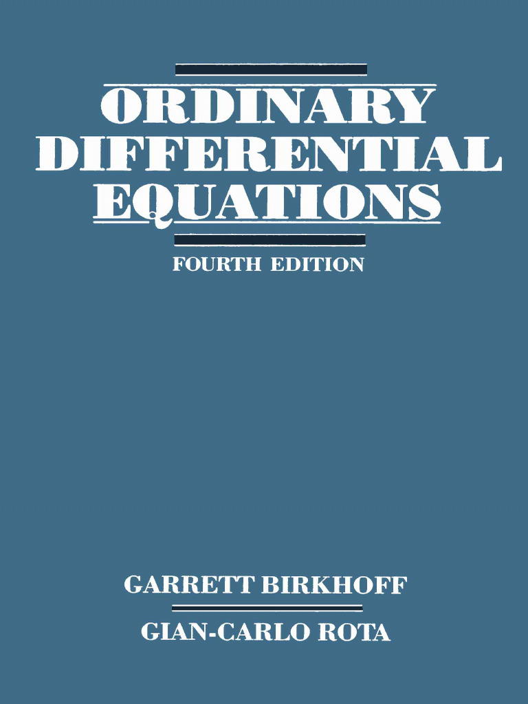 Garrett Birkhoff, Gian-Carlo Rota - Ordinary Differential Equations-Wiley (1989) | PDF