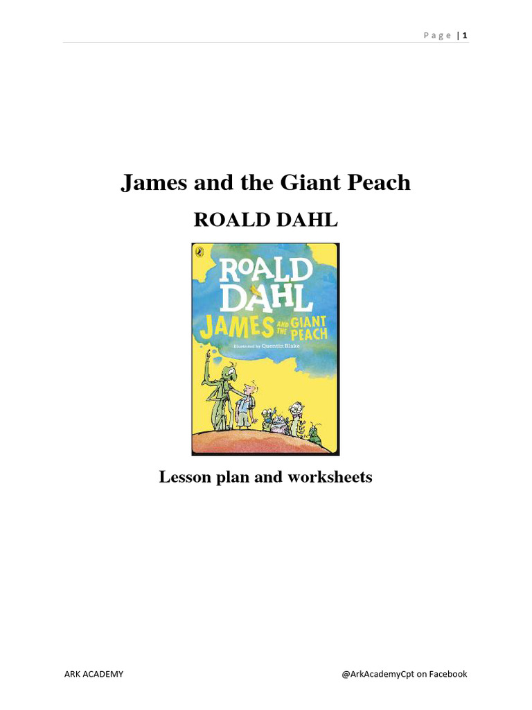 James and The Giant Peach Lessonplan and Worksheet | PDF | General Fiction