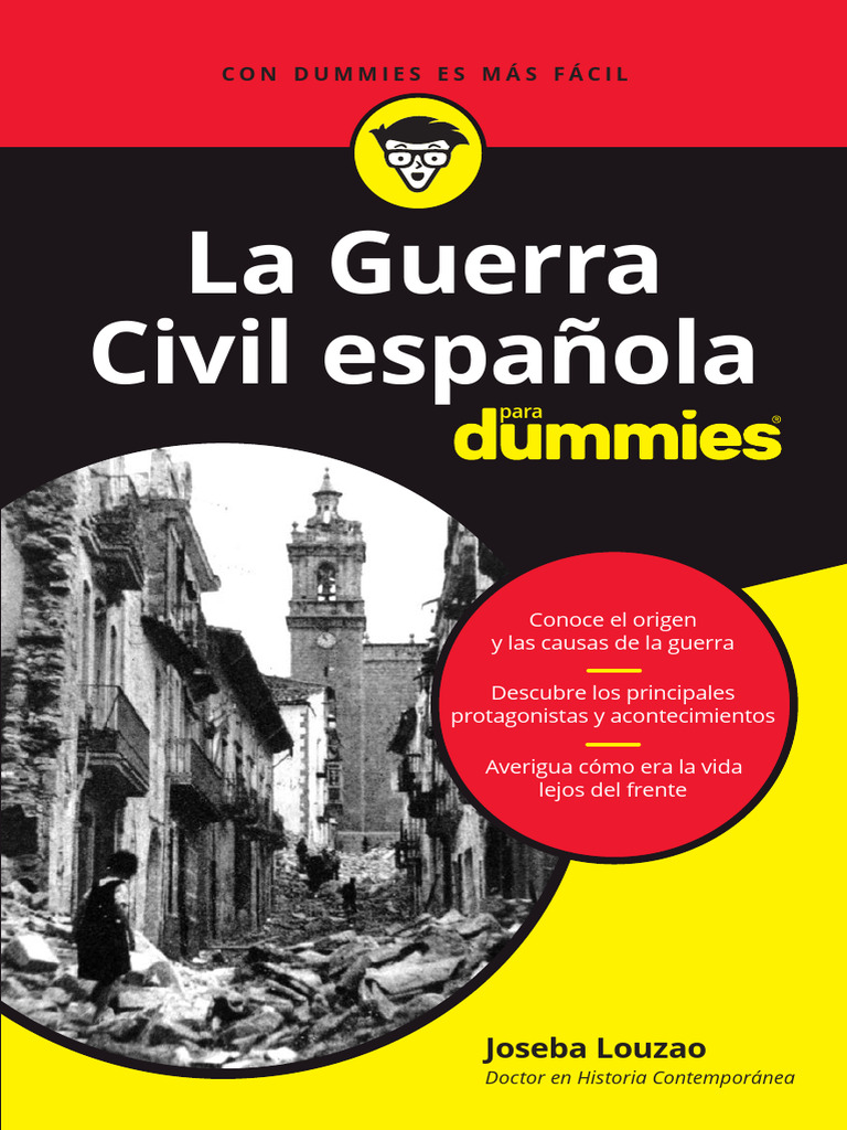 La Guerra Civil Española: Una Visión Completa Del Conflicto Que Dividió ...