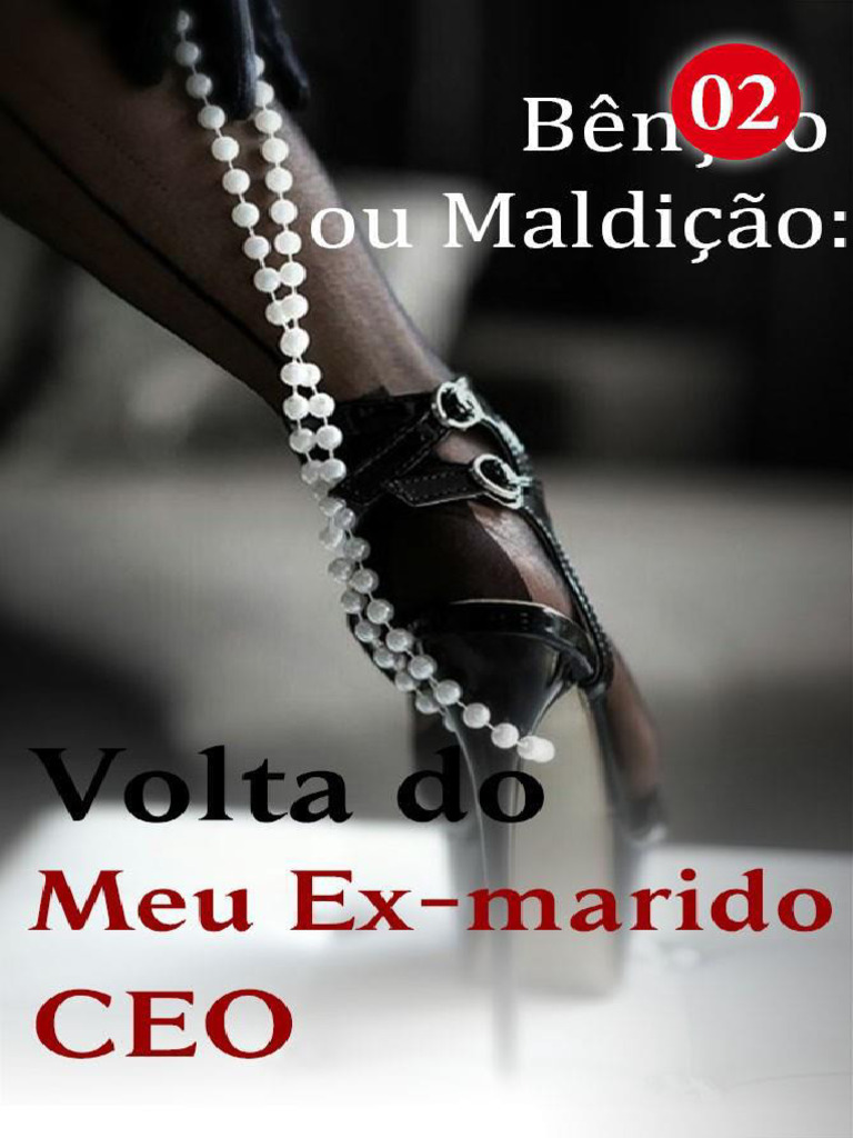 Volta Do Meu Ex-Marido CEO 2 - O Menino Bonito e Travesso | PDF