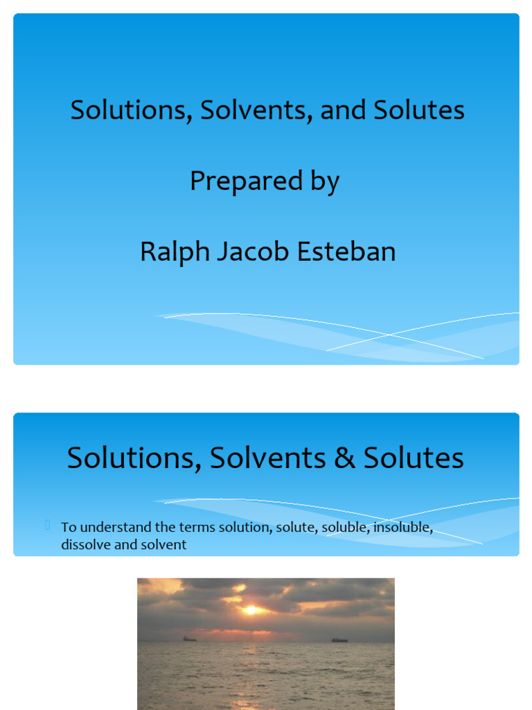 07 Solutions Solvents Solutes | PDF | Solubility | Mixture