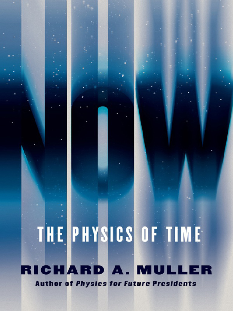 Now THE PHYSICS OF TIME | PDF