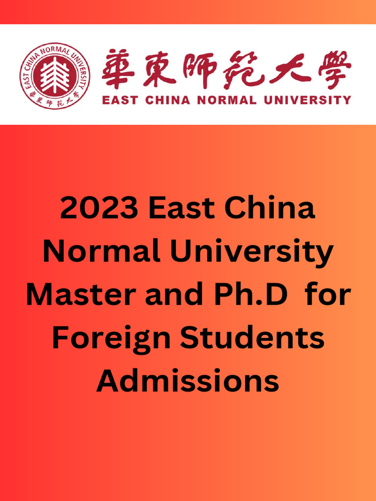2023-East China Normal University Master and PH.D For Foreign Students ...