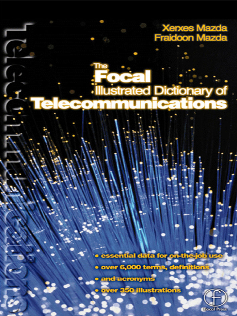 Focal Illustrated Dictionary of Telecommunications by Xerxes Mazda ...