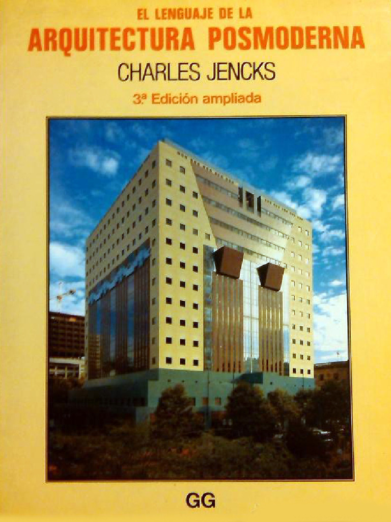 001 JENCKS, Charles - El Lenguaje de La Arquitectura Posmoderna | PDF