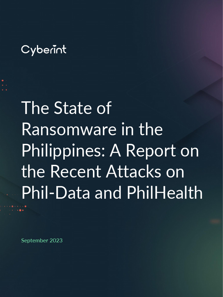 Industry Expert Report - The State of Ransomware in The Philippines A Report On The Recent ...