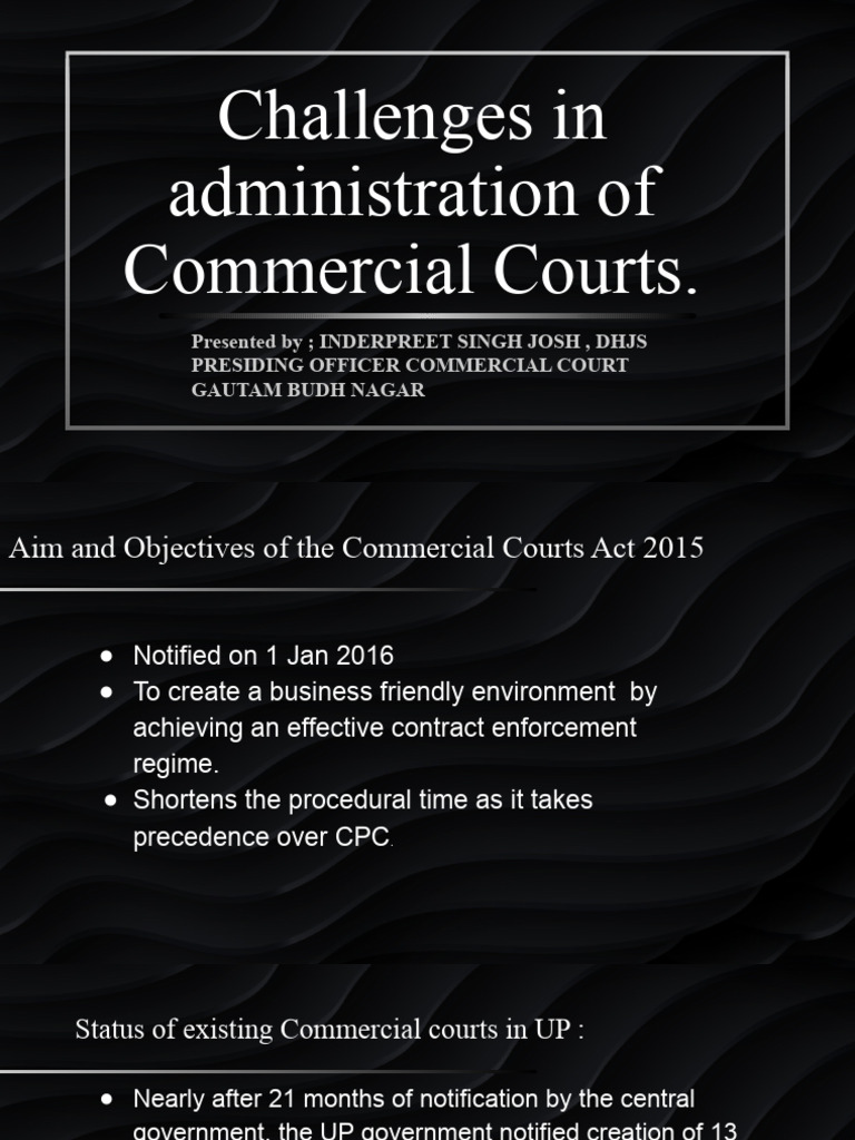 Challenges in Adminstration of Commercial Courts | PDF | Justice ...