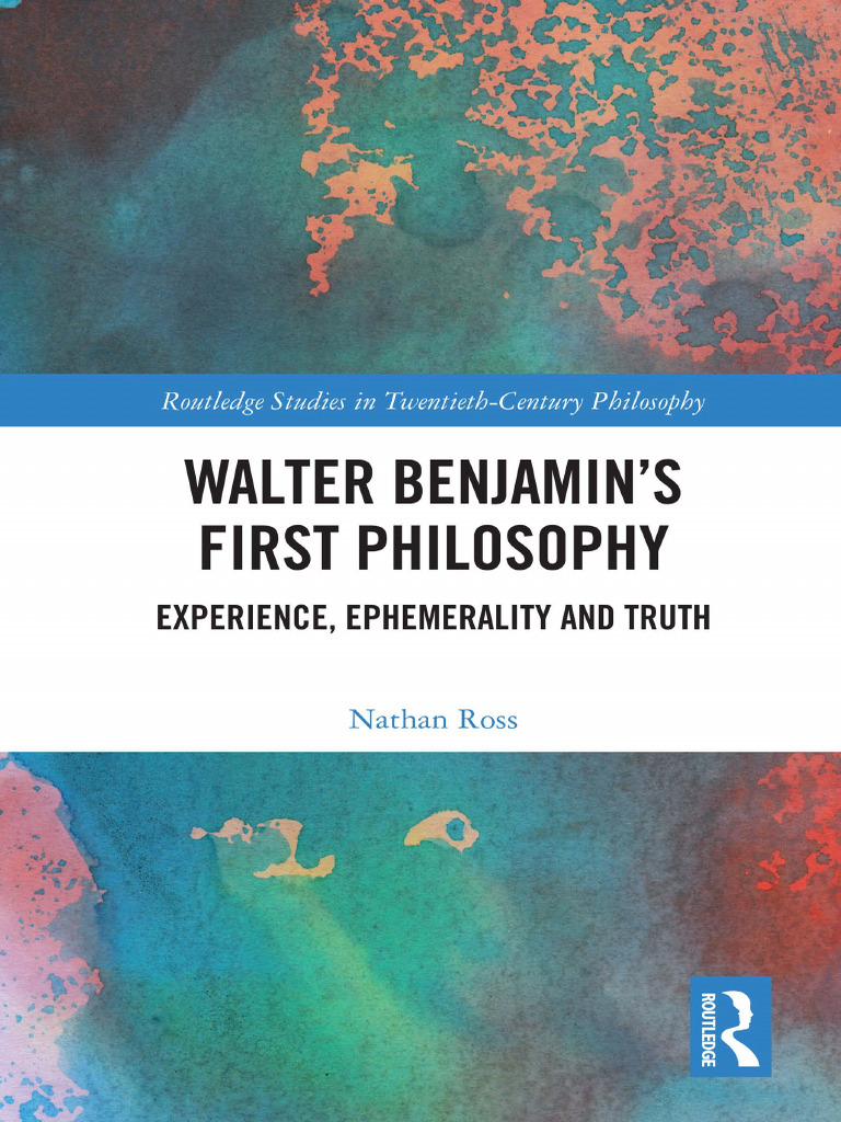 Walter Benjamin's First Philosophy Experience, Ephemerality and Truth ...