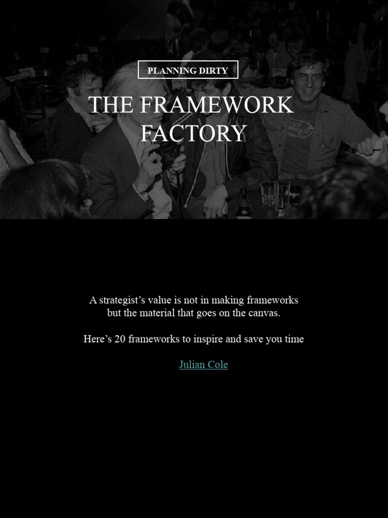 The Framework Factory - 20 Frameworks To Steal | PDF