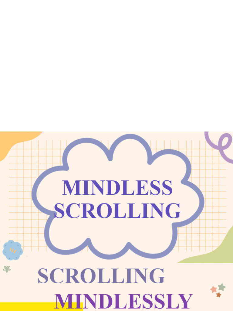 Mindless Scrolling | PDF
