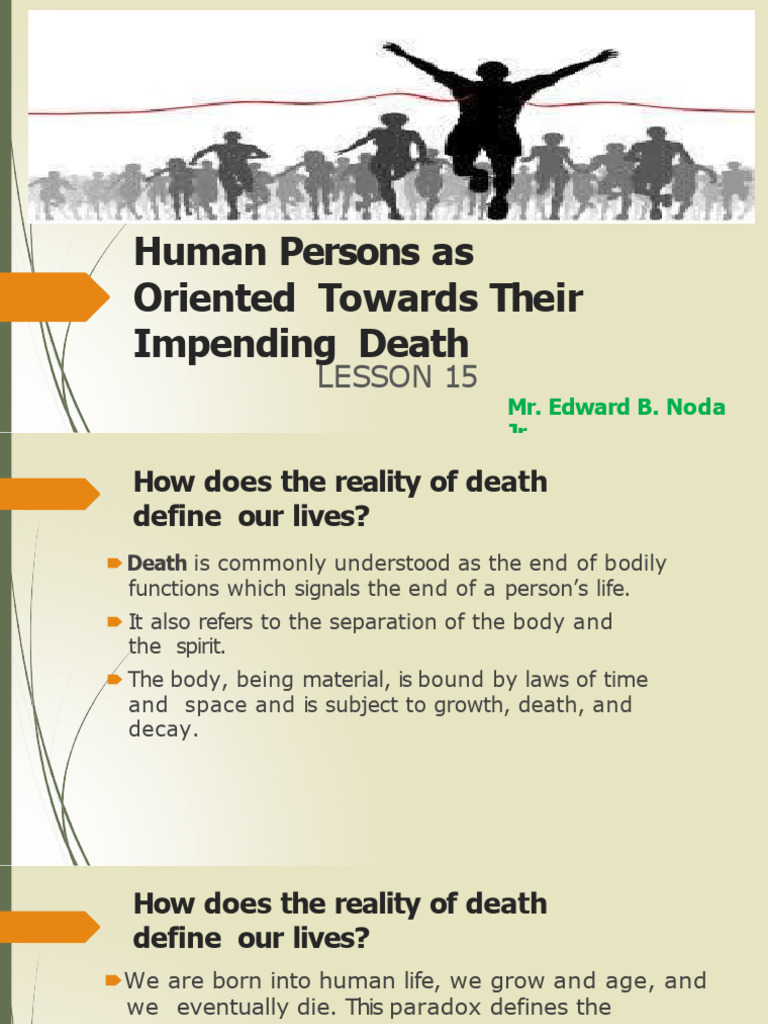 Lesson 15 Human Persons As Oriented Towards Their Impending Death Hand ...