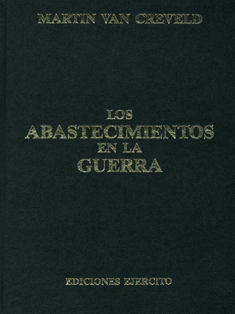 Van Creveld - Los abastecimientos en la guerra | PDF | Tanques | Erwin ...