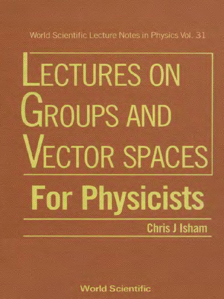 Isham - Lectures On Groups and Vector Spaces For Physicists | PDF