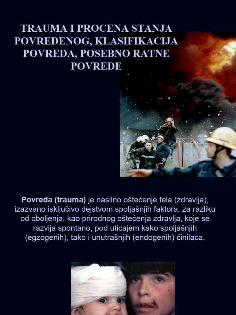 TRAUMA I PROCENA STANJA POVREĐENOG, KLASIFIKACIJA POVREDA, POSEBNO ...