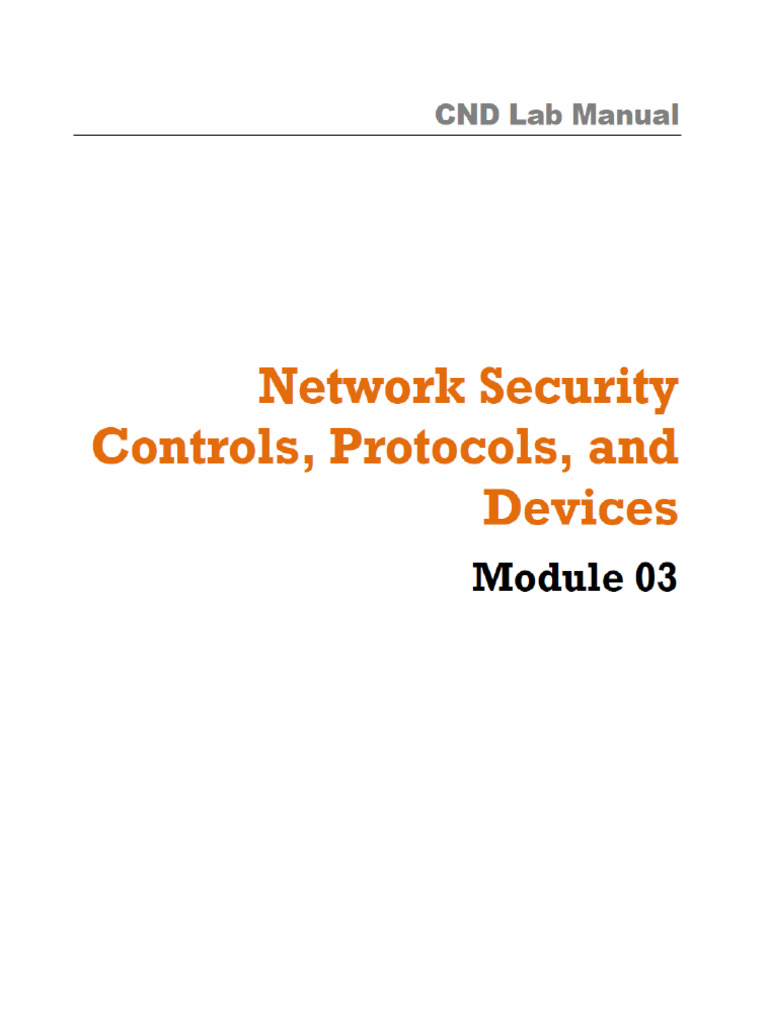 CND Labs Module 03 Network Security Controls, Protocols, and Devices | PDF