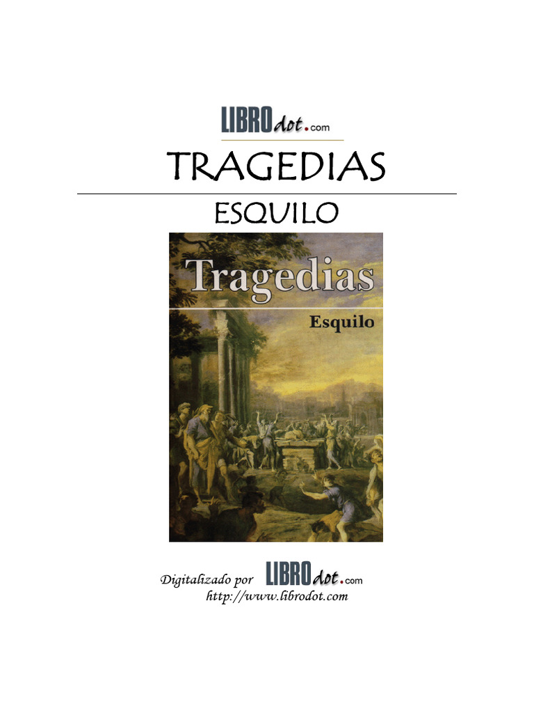 ESQUILO - Tragedias | PDF | Esquilo | Antigua Grecia