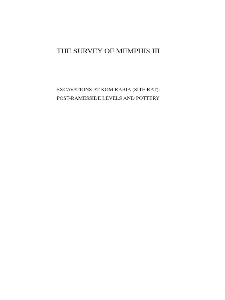 The Survey of Memphis Excavations at Kom Rabia (Site Rat), Post ...