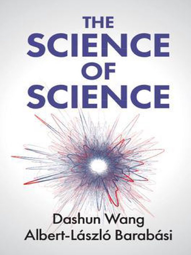 Dashun Wang - Albert-László Barabási - The Science of Science-Cambridge ...
