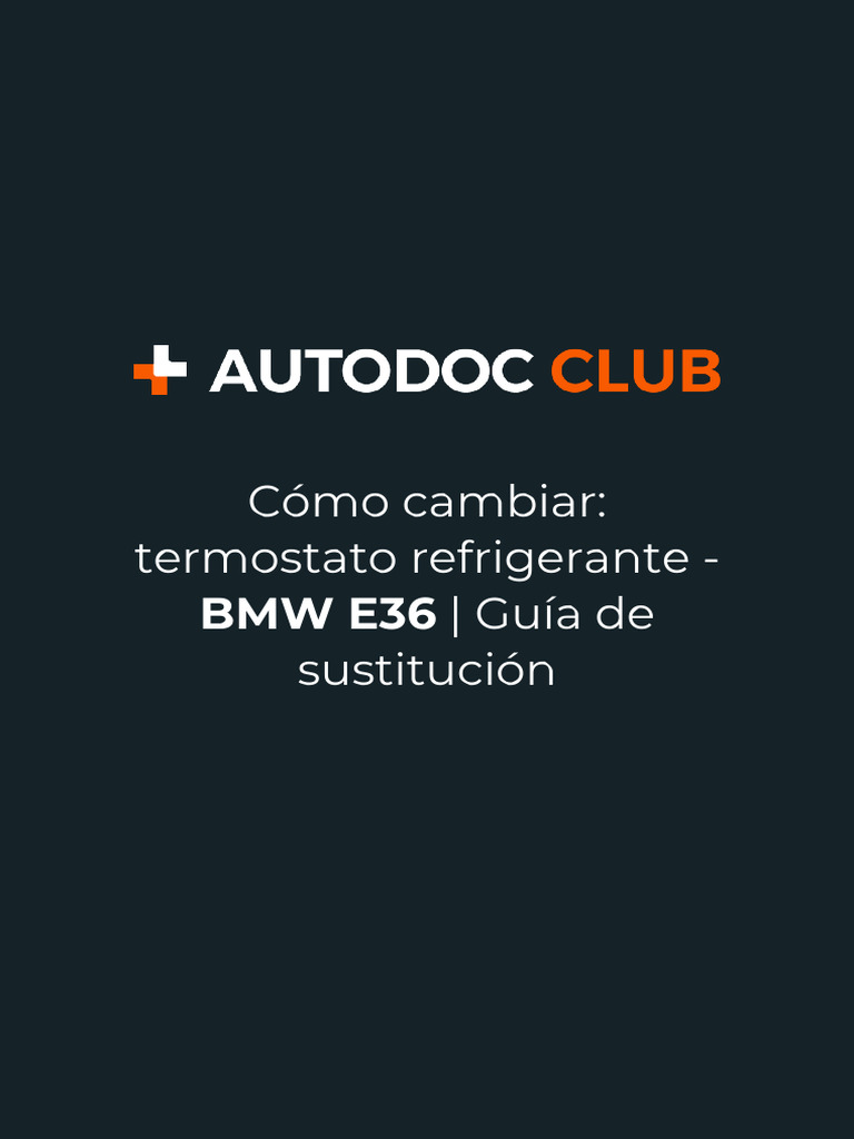 Cambio de termostato BMW E36 | PDF