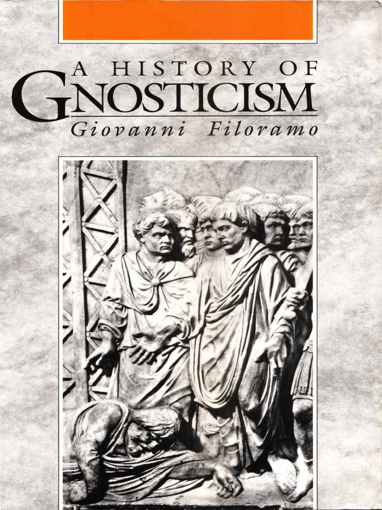 A History of Gnosticism (Giovanni Filoramo) (Z-Library) | PDF