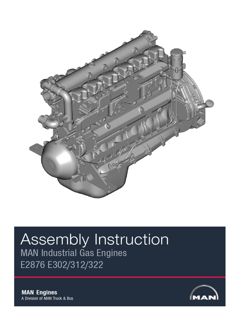 Assembly Instruction: MAN Industrial Gas Engines E2876 E302/312/322 | PDF